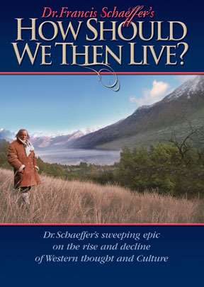 How Should We Then Live? | Christian History Institute