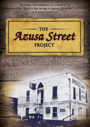 Azusa Street Project | Christian History Institute