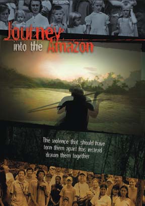 Journey Into The Amazon | Christian History Institute