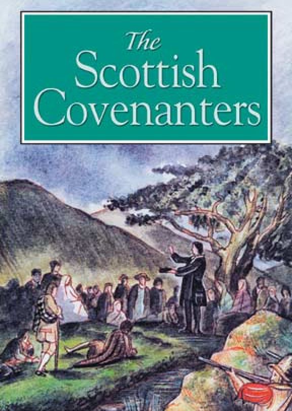 Scottish Covenanters | Christian History Institute